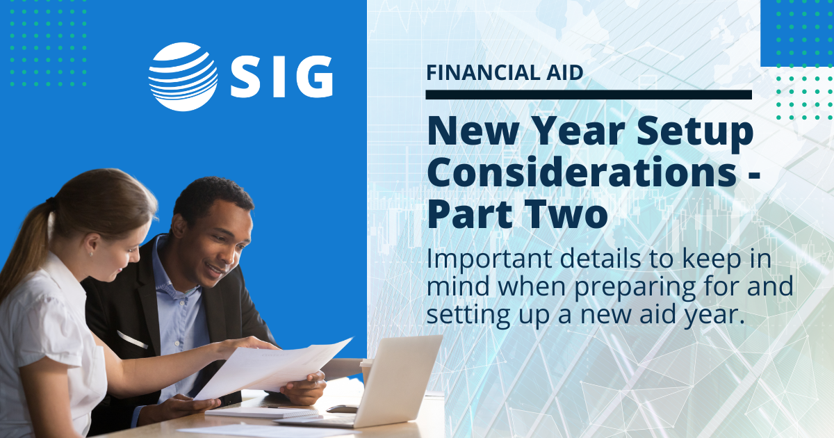 Financial Aid - New Year Setup Considerations Part 2 - Strata ...