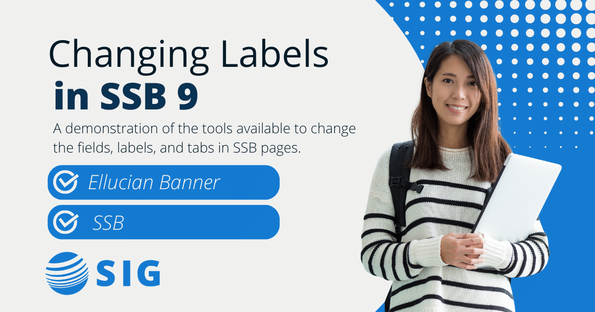Changing Labels in SSB 9 - Strata Information Group (SIG) Changing Labels in SSB 9 - Strata Information Group (SIG)